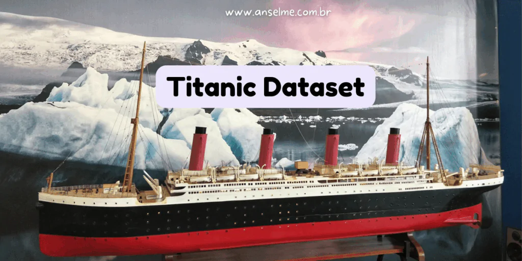 Titanic Dataset - Anselme.com.br